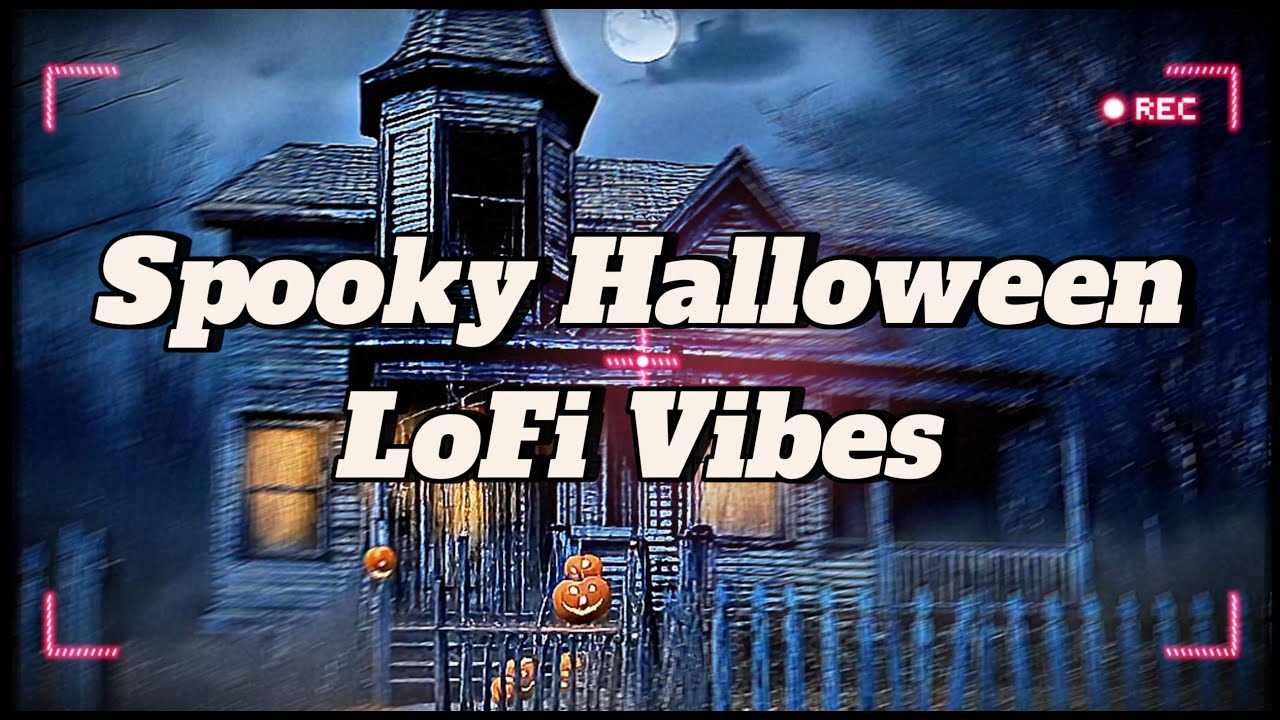 1 Hour Spooky #lofi Beats to Study/Relax | Halloween #chill Mix 2025 ...