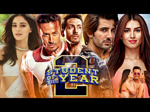 Student Of The Year 2 Full Movie | Tiger Shroff | Ananya Pandey | Tara Sutaria | HD Facts & Review