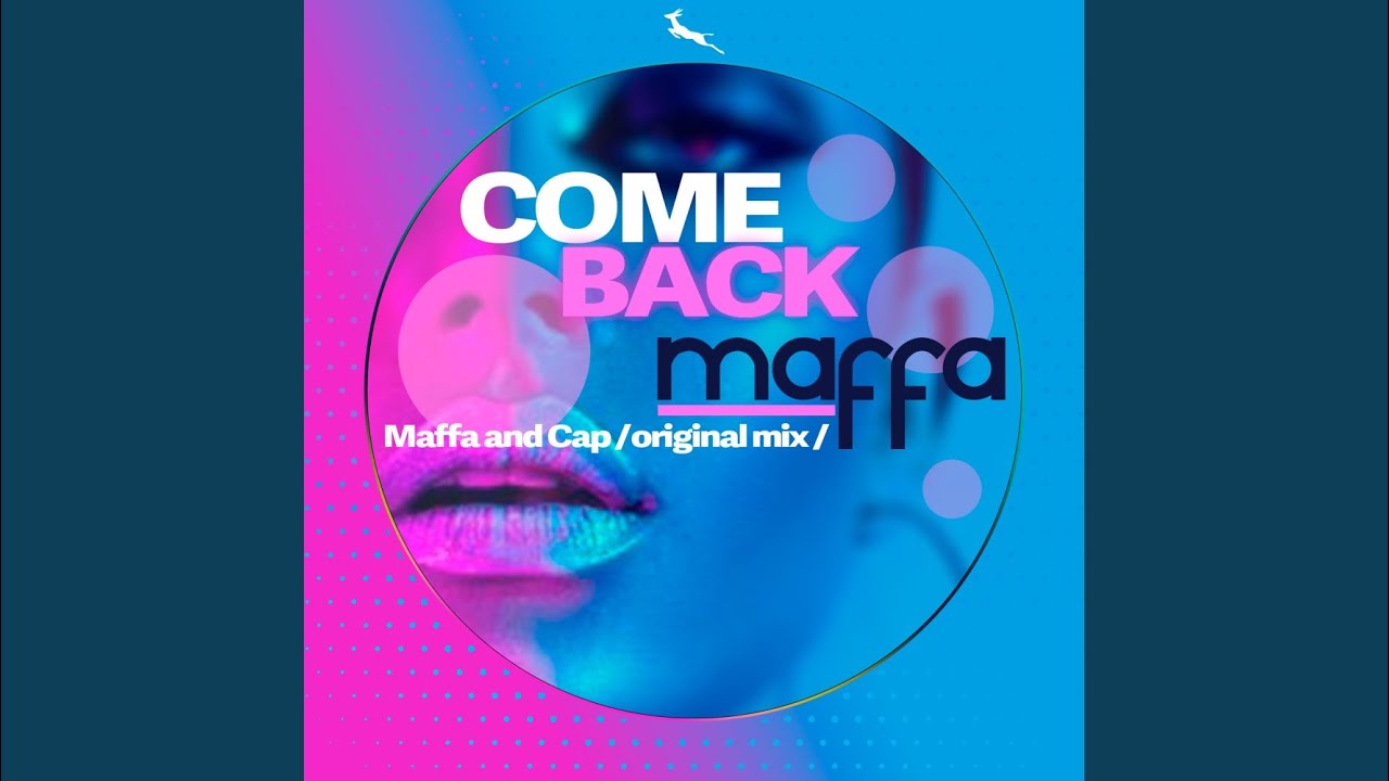 Come Back (Maffa & Cap Mix) - YouTube