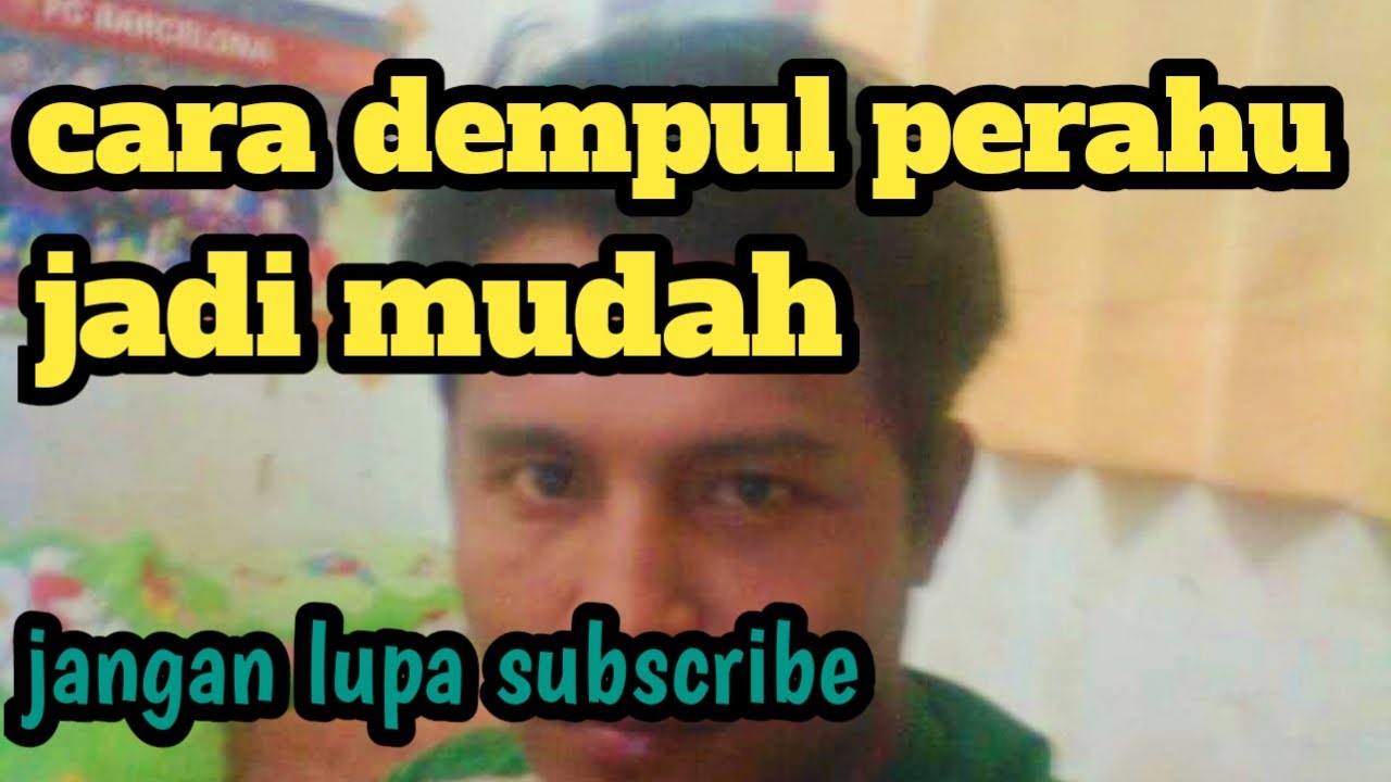 cara dempul perahu mancing. - YouTube