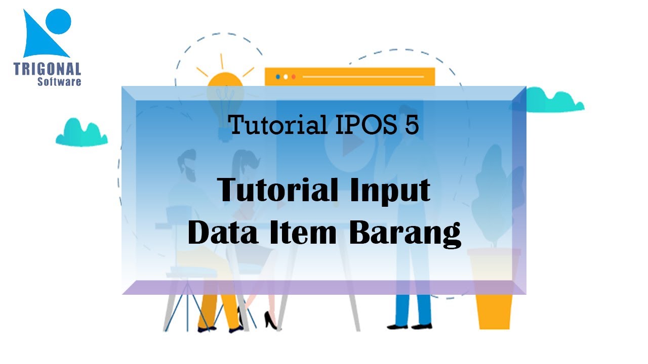 IPOS 5 - Tutorial Input Data Item Barang | iPos 5 All Edition | Trigonal Software - YouTube