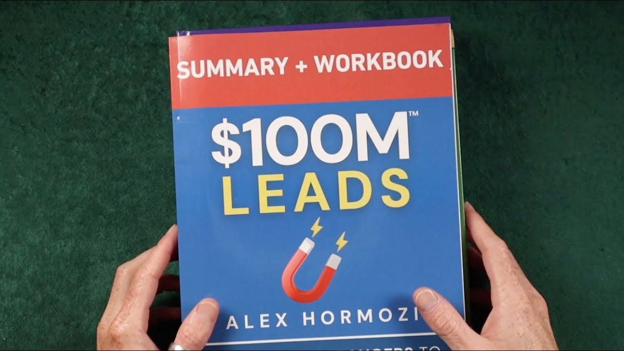 $100 Million Leads Work Book - Alex Hormozi - YouTube