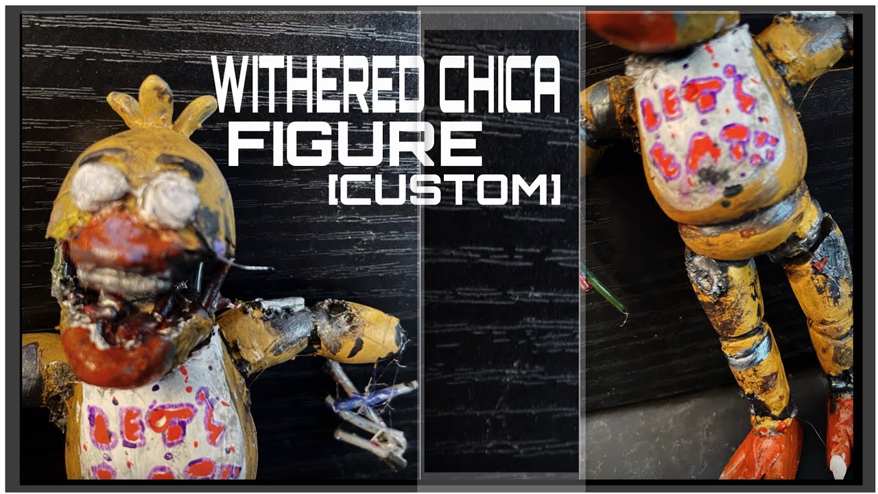 WITHERED CHICA [CUSTOMFIGURE] FNAF TUTORIAL - YouTube