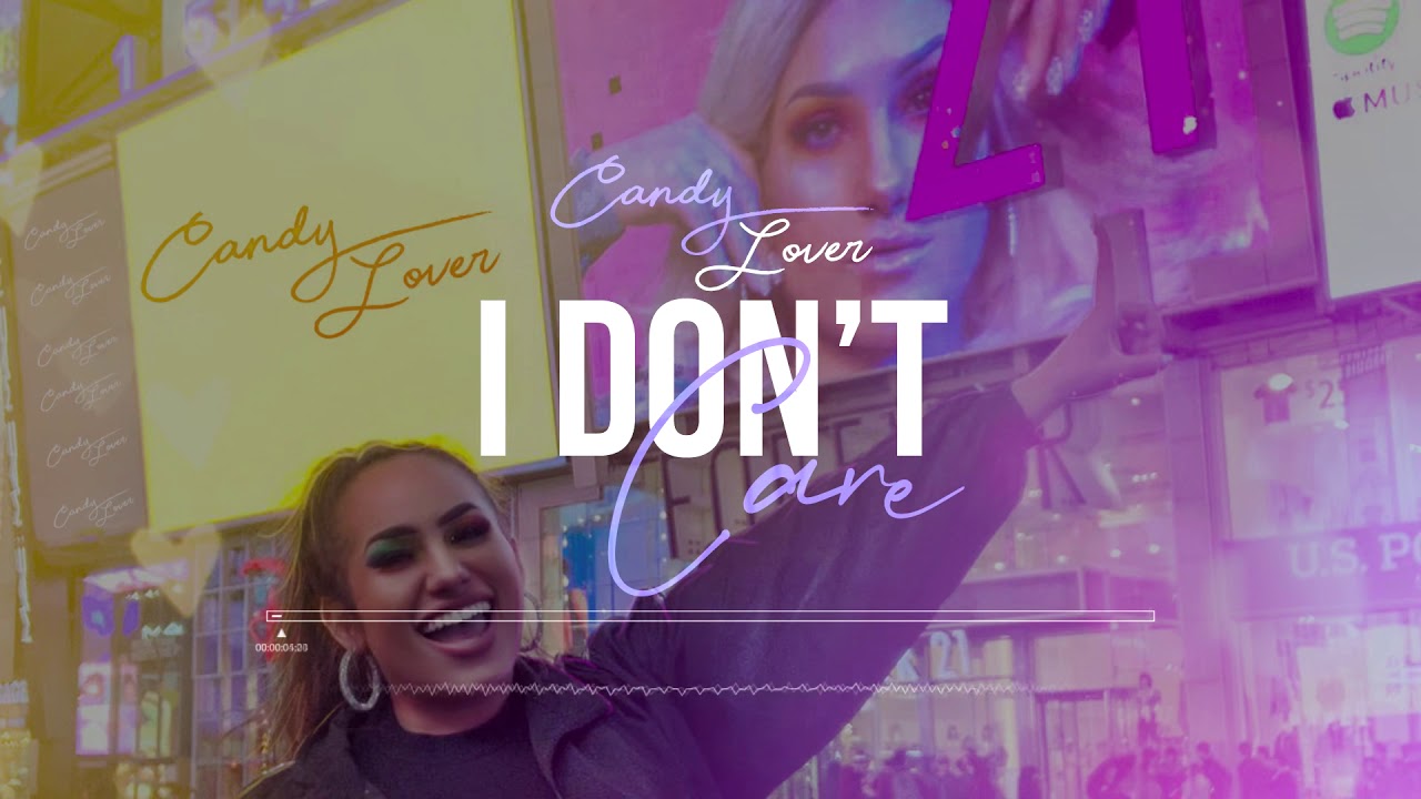 I Don’t Care by Candy Lover (Audio) - YouTube