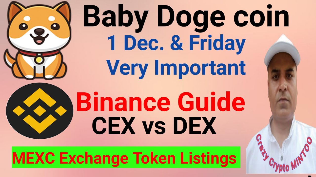 Baby Doge Coin Important Days || Binance DEX vs CEX || MEXC New Token ...