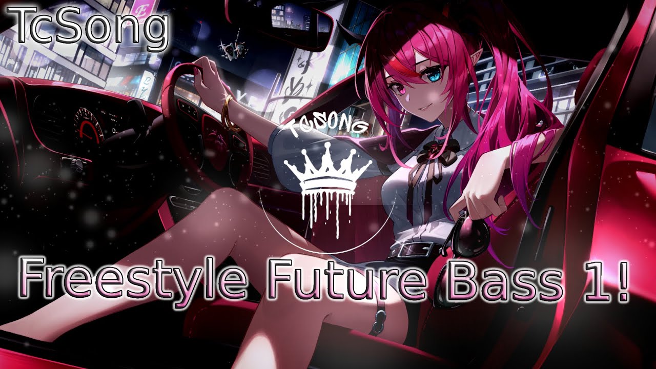 TcSong - Freestyle Future Bass 1! (Trap EDM Hyperpop) - YouTube