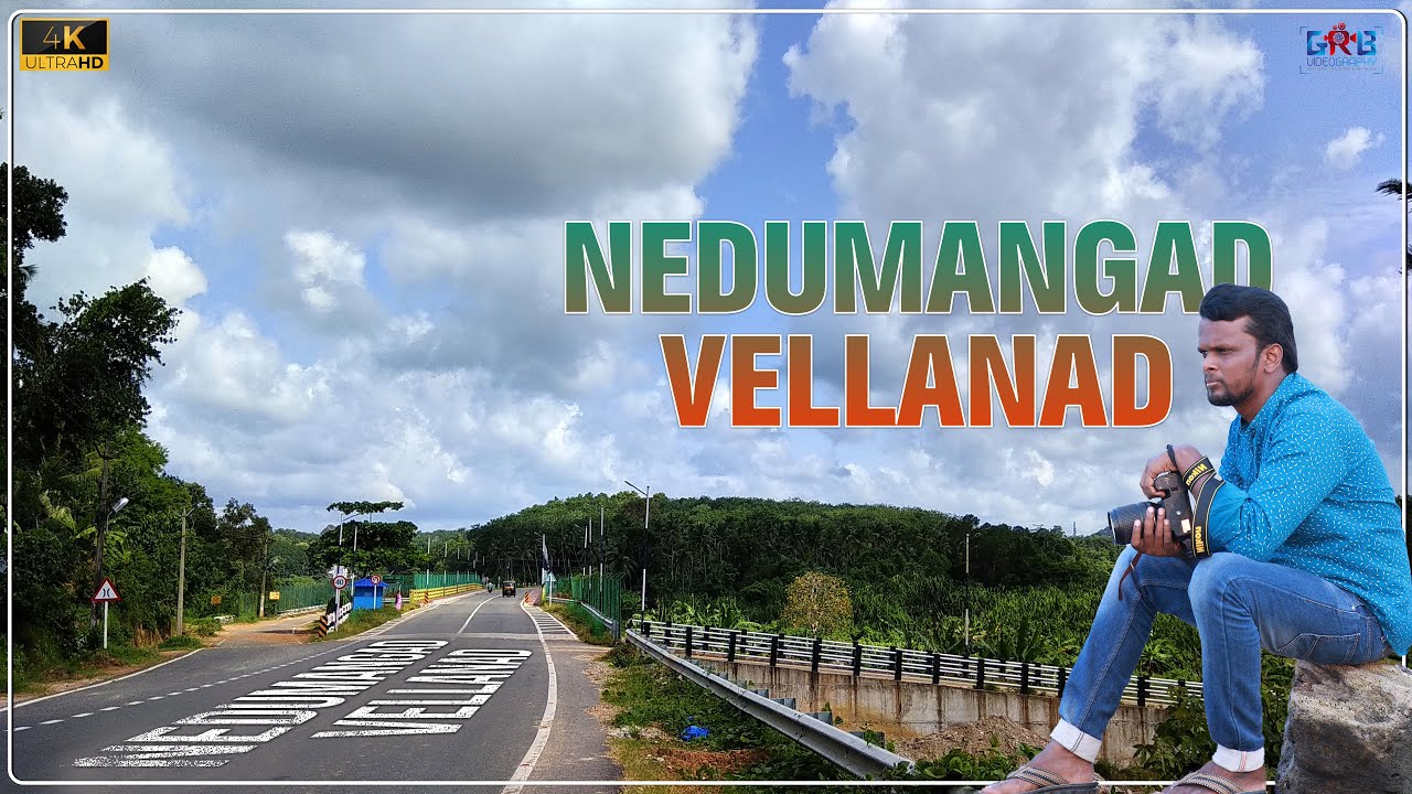 Nedumangad - Vellanad (Timelapse)┃Kerala┃4K┃GRB Videography - YouTube