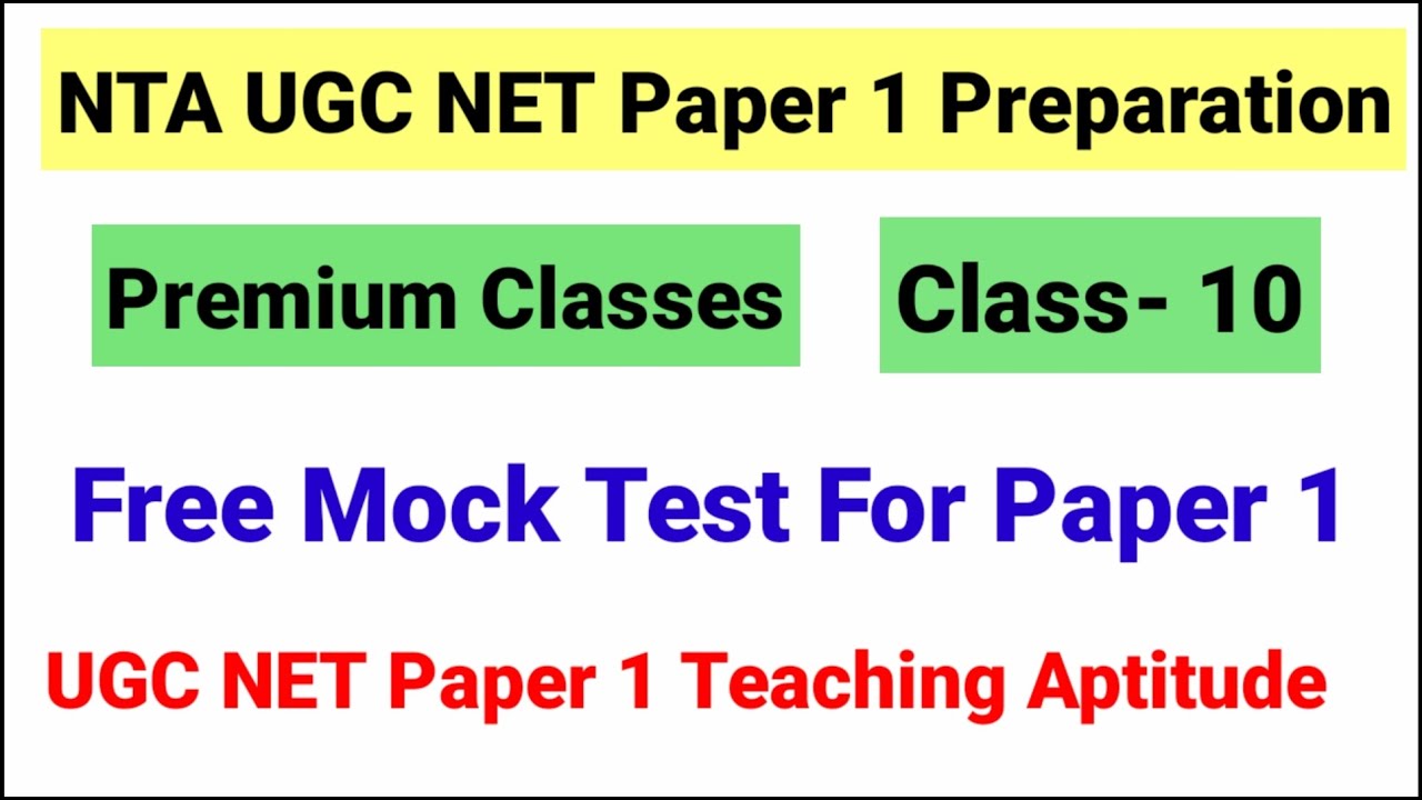 NTA UGC NET Paper 1 Class 10 | Free mock test for UGC NET| NTA UGC NET ...