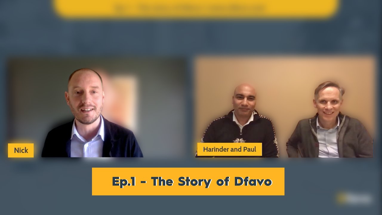 Ep.1 - The Story of Dfavo | Co-Founders Harinder and Paul - YouTube