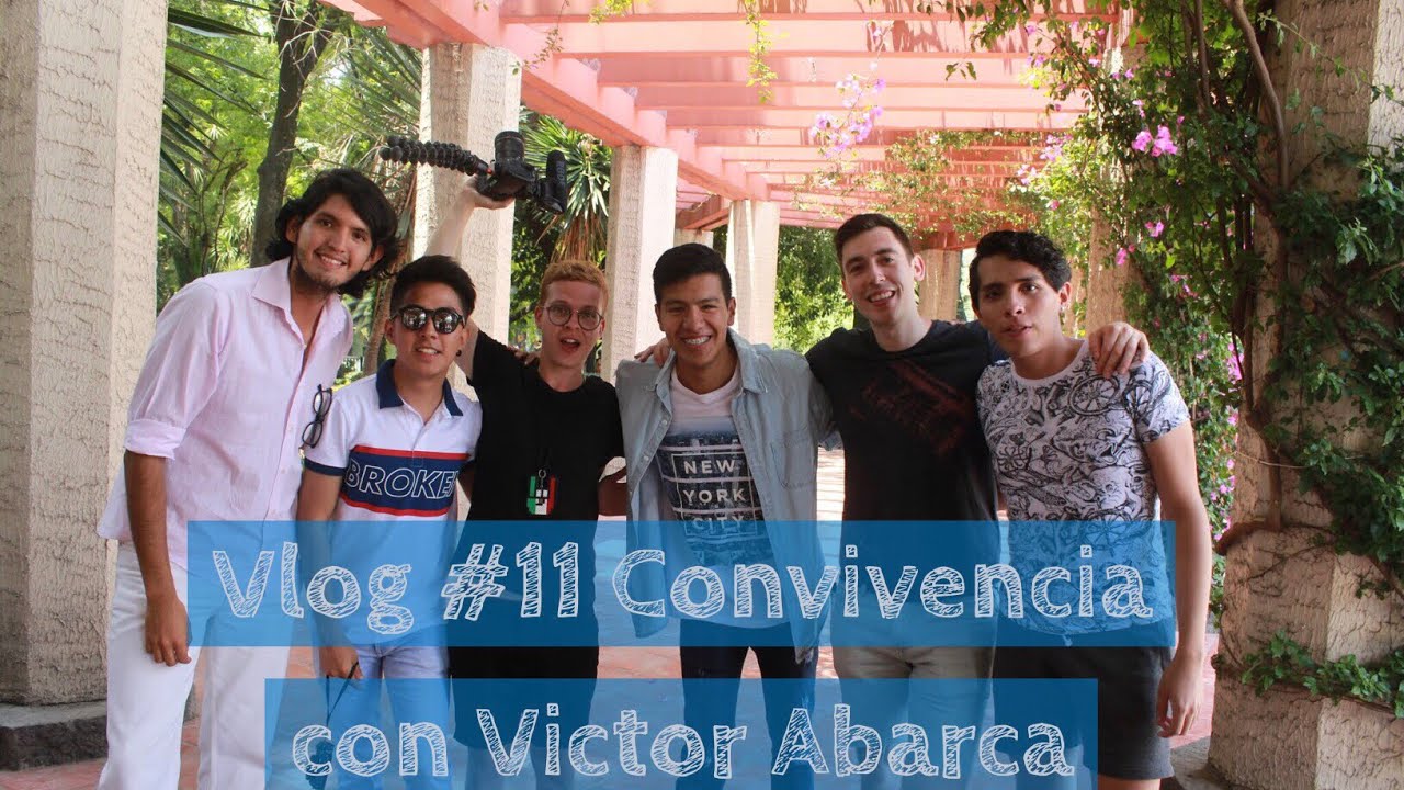 Vlog #11 Convivencia con Victor Abarca | Alam Mendoza - YouTube