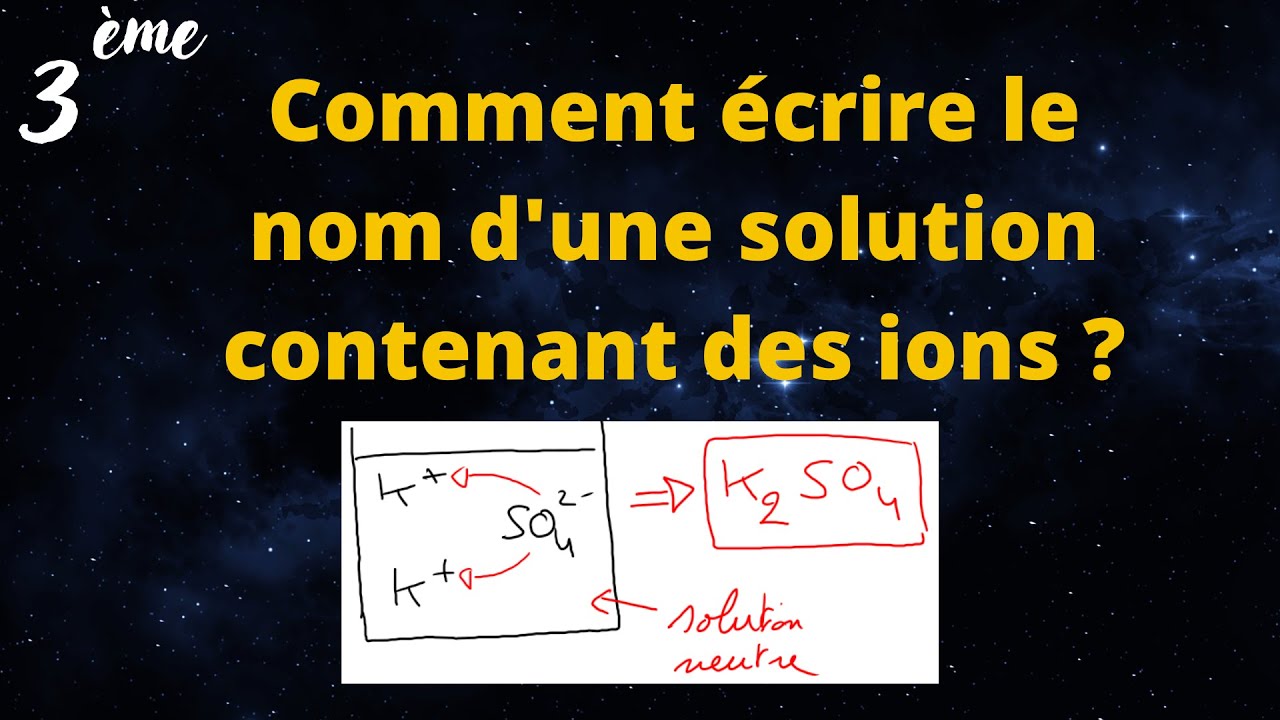 Comment nommer une solution ionique ? (3ème) - YouTube