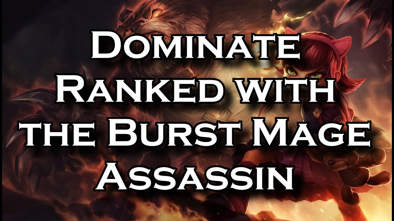 Dominate Ranked with the Burst Mage Assassin: One of the Best ...