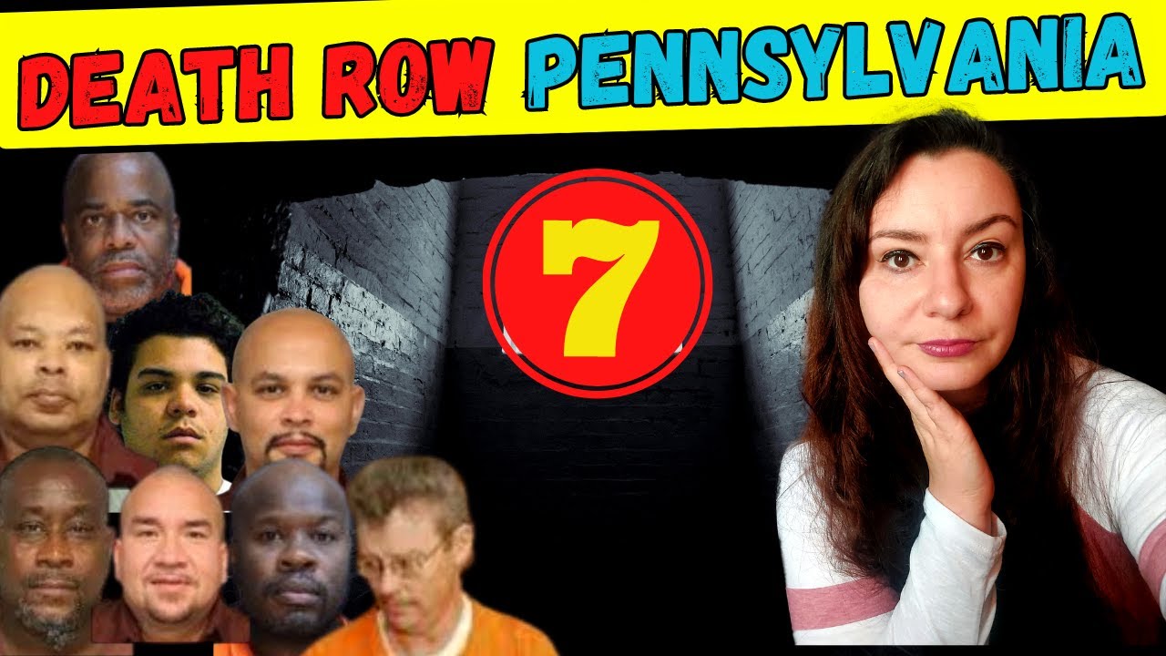 All people on DEATH ROW waiting for their EXECUTION - PENNSYLVANIA I ...