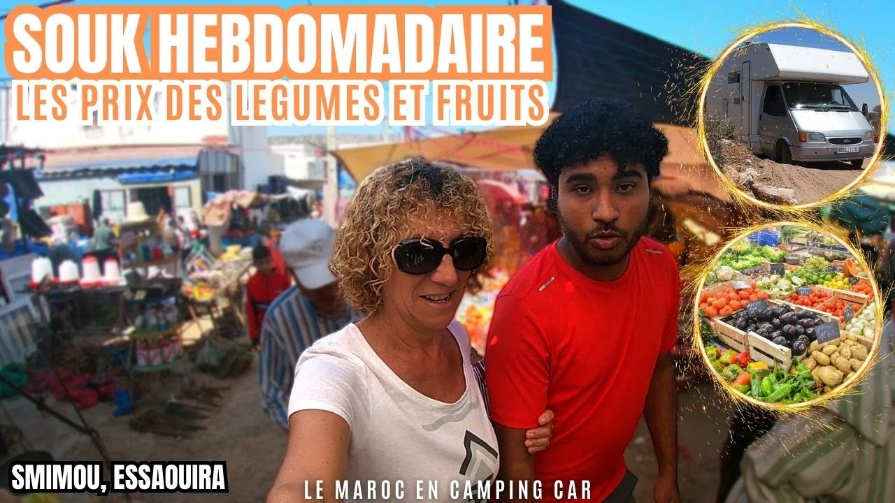 230-PRIX ET VISITE DU SOUK HEBDOMADAIRE DE SMIMOU, ESSAOUIRA EN CAMPING ...