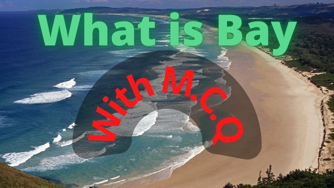 What is Bay ? Full concept of Bay with Mcq #Bay #GeographicalSight # ...