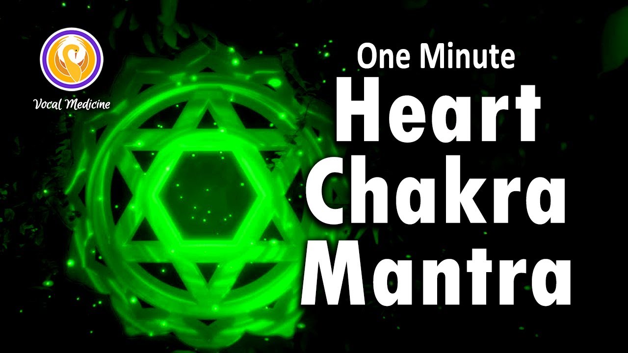 Heart Chakra Mantra for Healing, Activation and Strength - YouTube