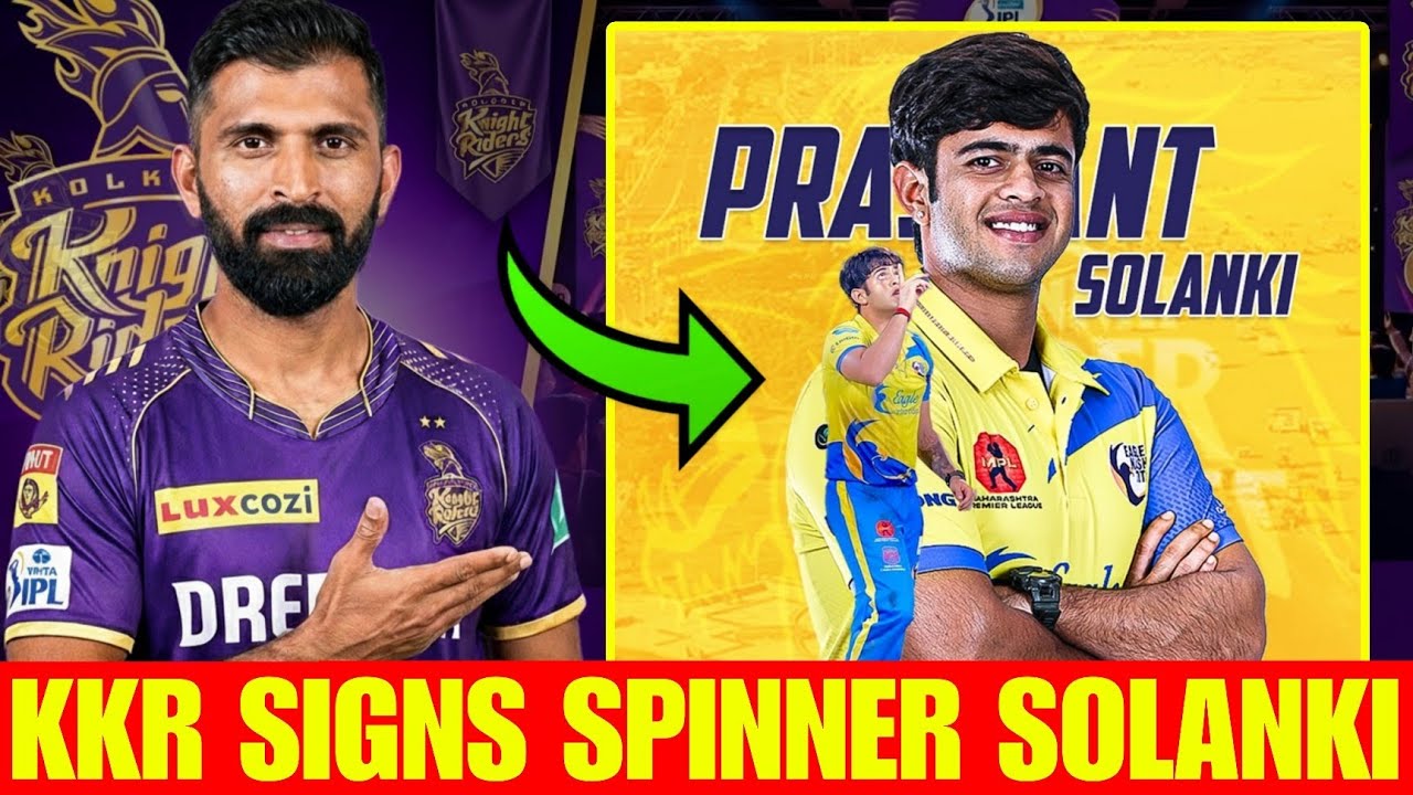 IPL 2026: KKR signs Prashant Solanki as New Spinner | Ami KKR Hai ...