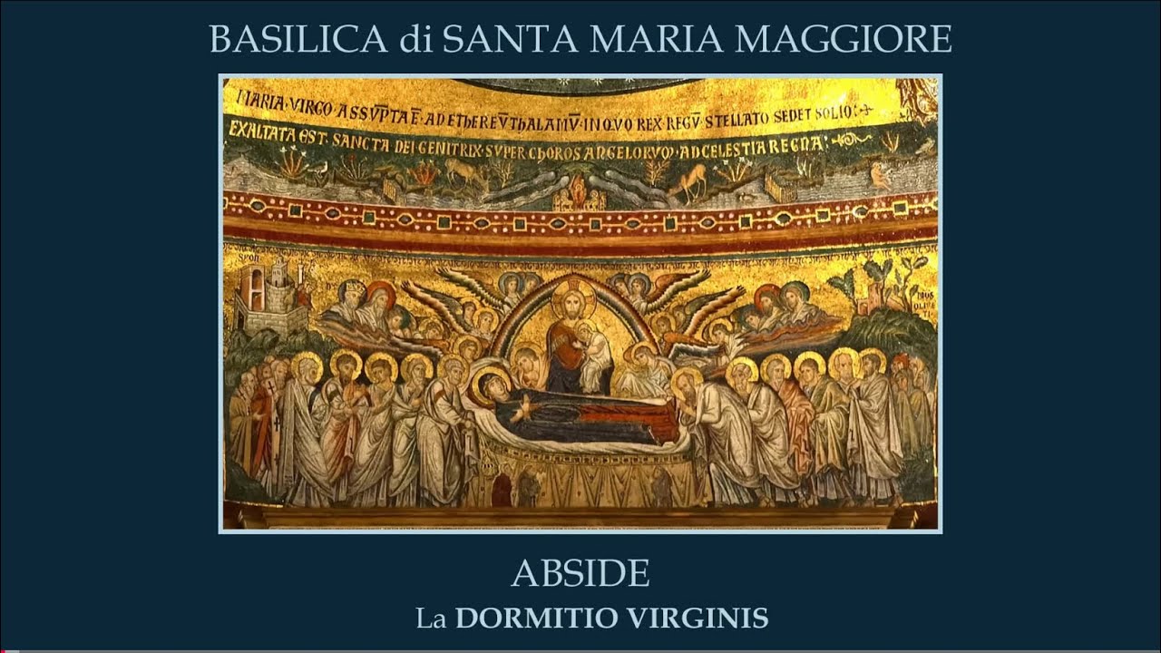 Basilica di Santa Maria Maggiore: la DORMITIO VIRGINIS (Jacopo Torriti ...