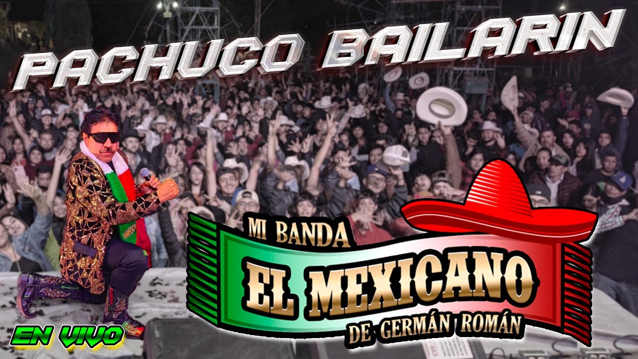 Pachuco Bailarin / Mi Banda El Mexicano de Germán Román - Tierra Blanca ...