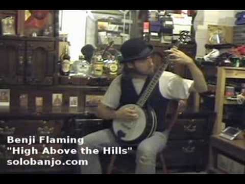 High Above the Hills - Benji Flaming - solo banjo (solobanjo.com) - YouTube