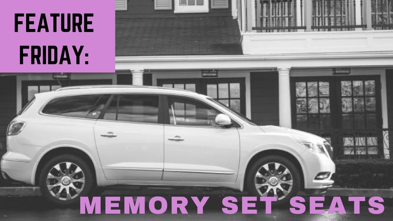 Feature Friday: Memory Set Seats - YouTube