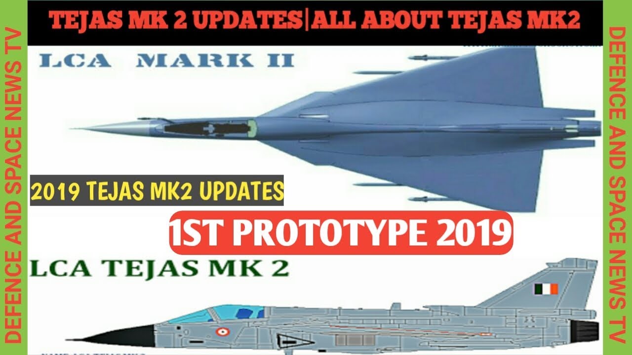 TEJAS MK2 LATEST 2019 UPDATES. MK2 VS MK1A. TEJAS MK2 FULL ...