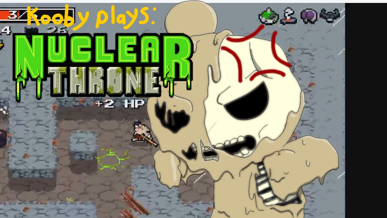 Kooby plays Nuclear Throne (as Melting). THE RAGE IS REAL - YouTube