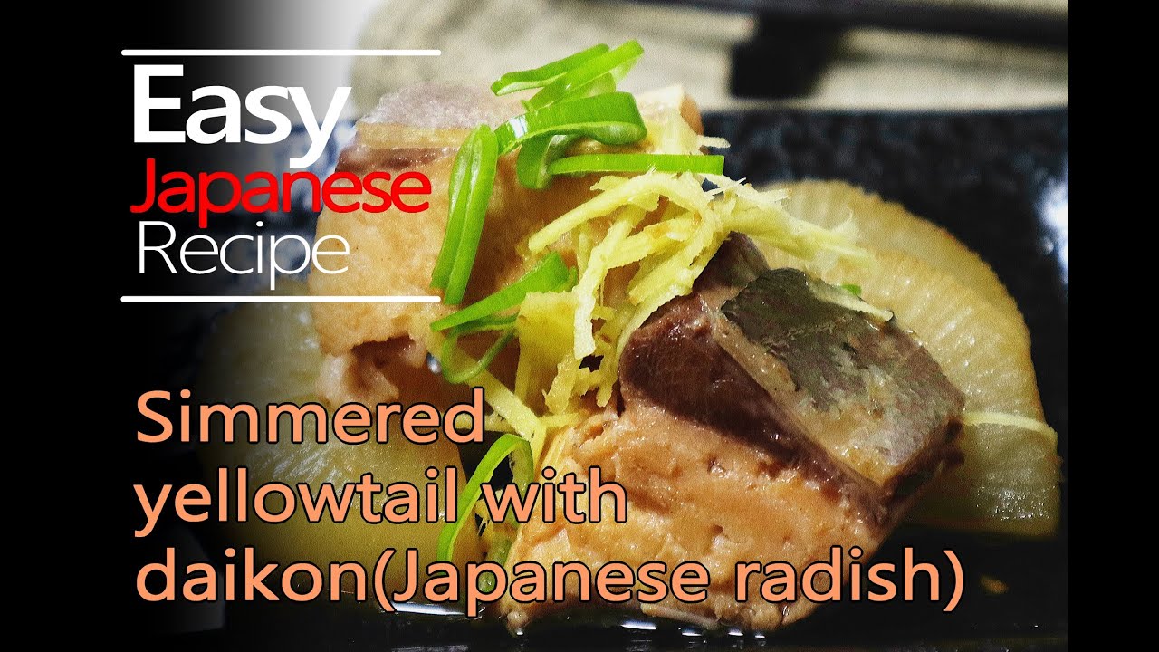 How to cook Buri dikon ”Simmered yellowtail with daikon”Easy Japanese ...