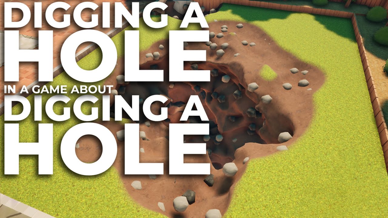 Digging a Hole in a Game About Digging a Hole - YouTube