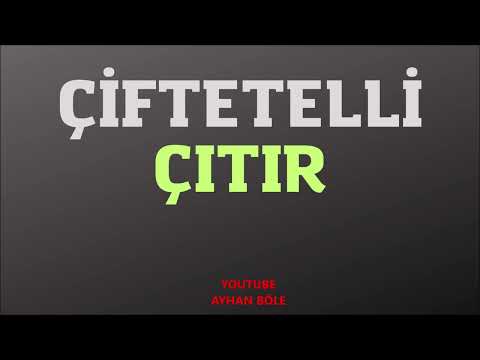 ÇİFTETELLİ ÇITIR