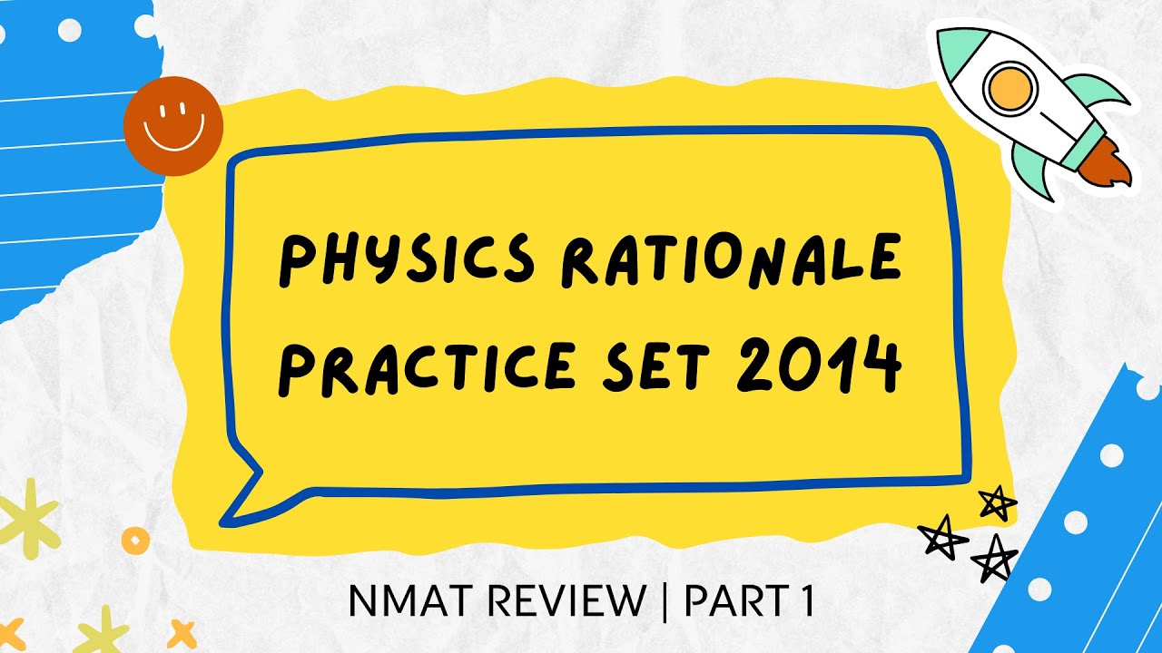 Physics Rationale CEM NMAT Practice Set 2014 | PART 1 | Free NMAT ...