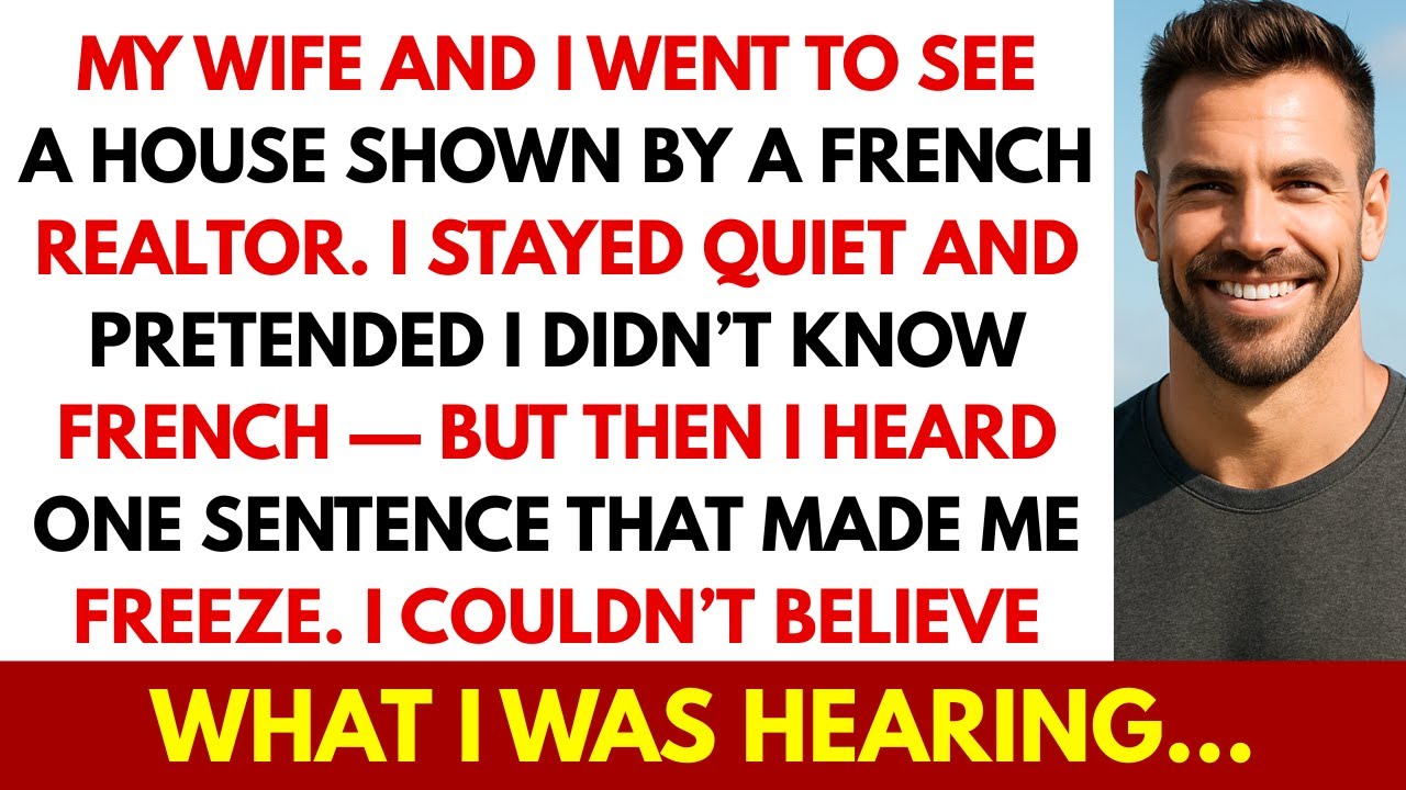 My Wife Never Knew I Could Understand French — And When I Heard What ...