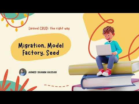 Migration, Model, Factory, Seed (Laravel CRUD: the right way) | Bangla - YouTube