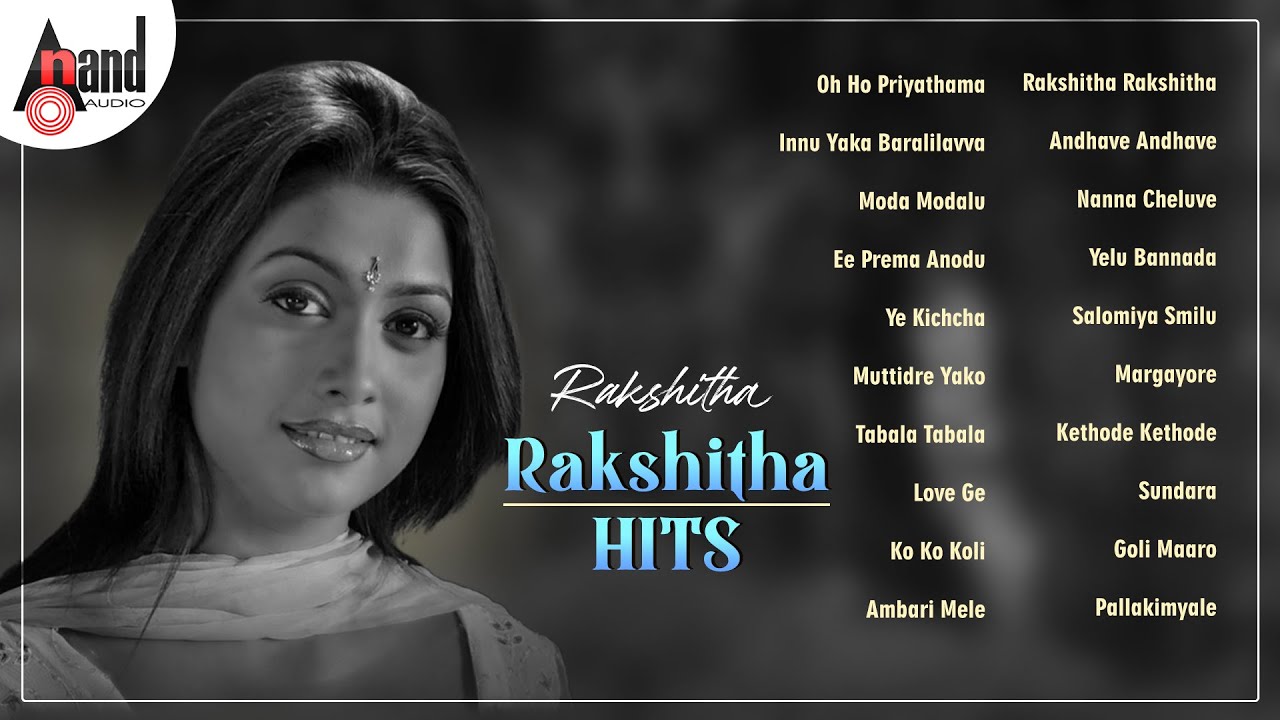 Rakshitha Rakshitha HIts | Kannada Movies Selected Songs | # ...