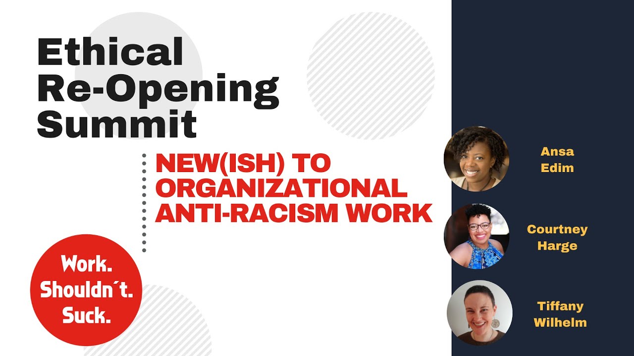 New(ish) to Organizational Anti-Racism Work - YouTube