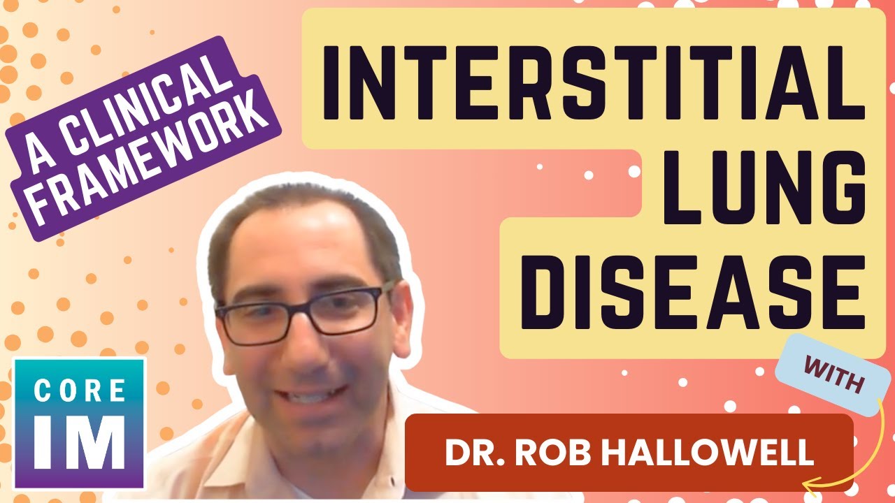 A Clinical Framework For Interstitial Lung Disease (ILD) Subtypes - YouTube