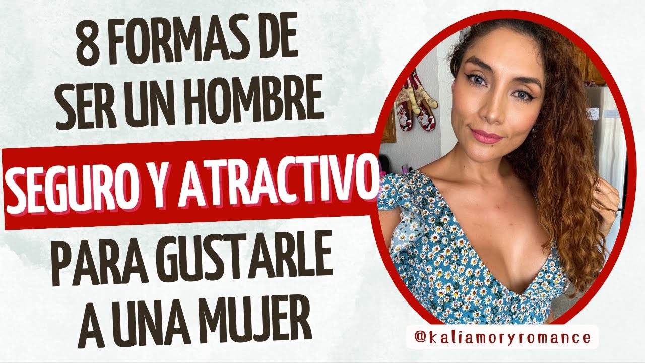 8 formas para mostrarte como un hombre seguro y atractivo (Cómo tener ...