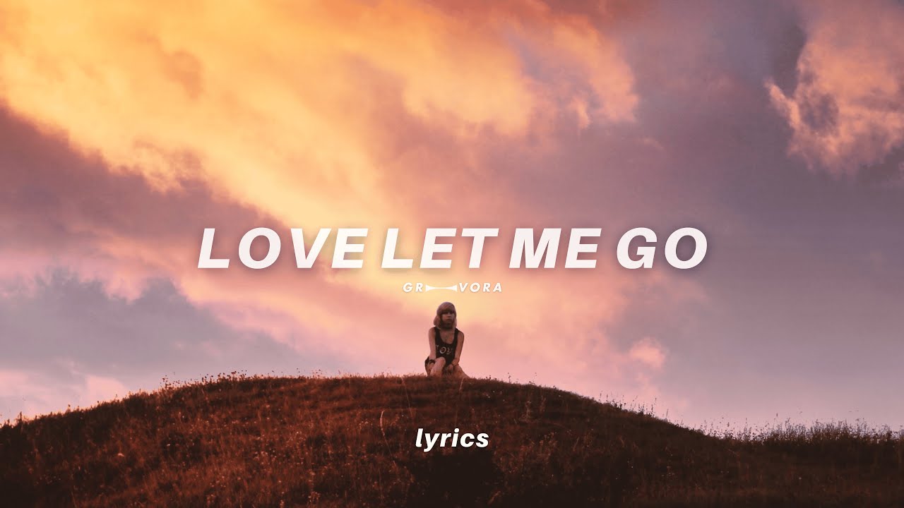 Said The Sky - Love Let Me Go (Lyrics) Feat. Dia Frampton - YouTube