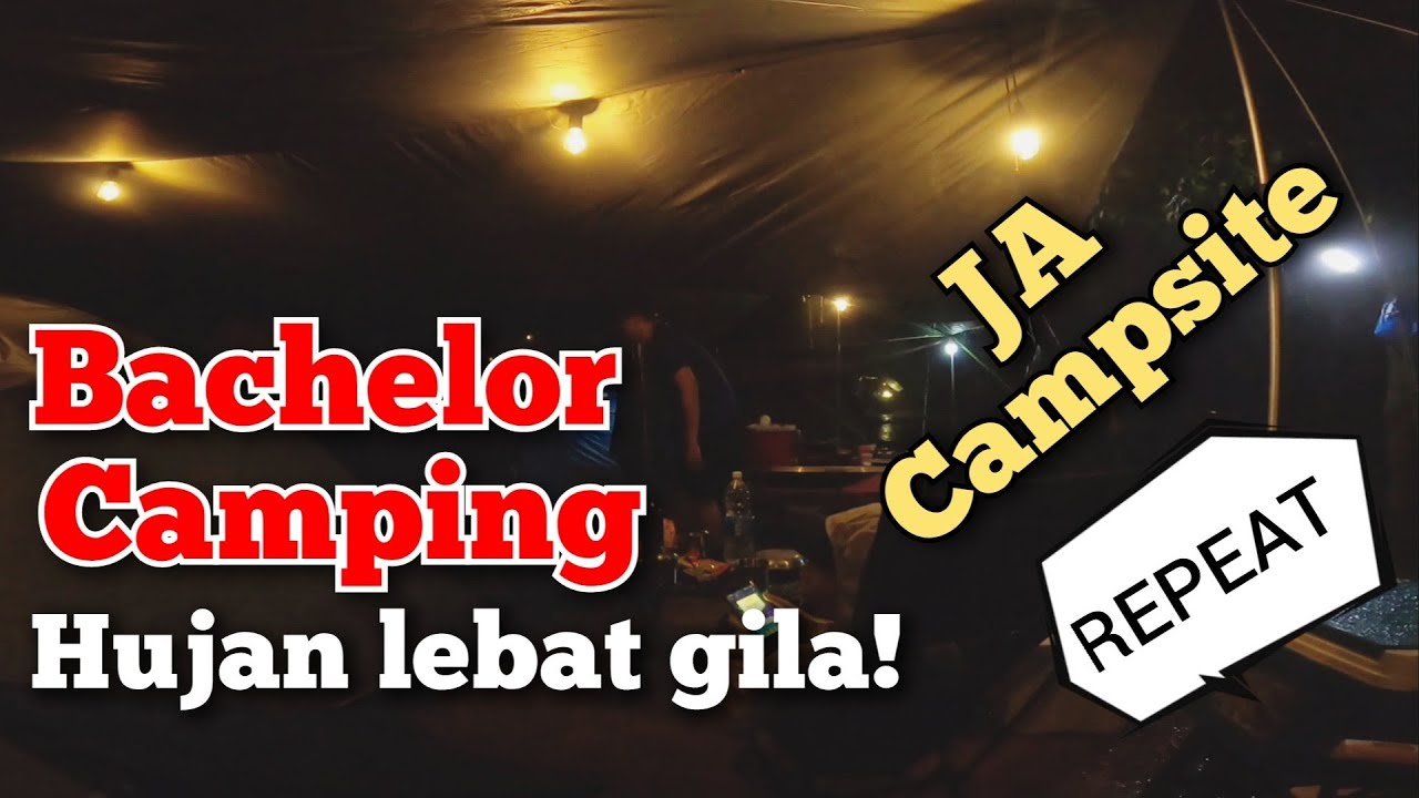 Dibadai hujan lebat | Bachelor Camping | JA Campsite TBC 2 - YouTube