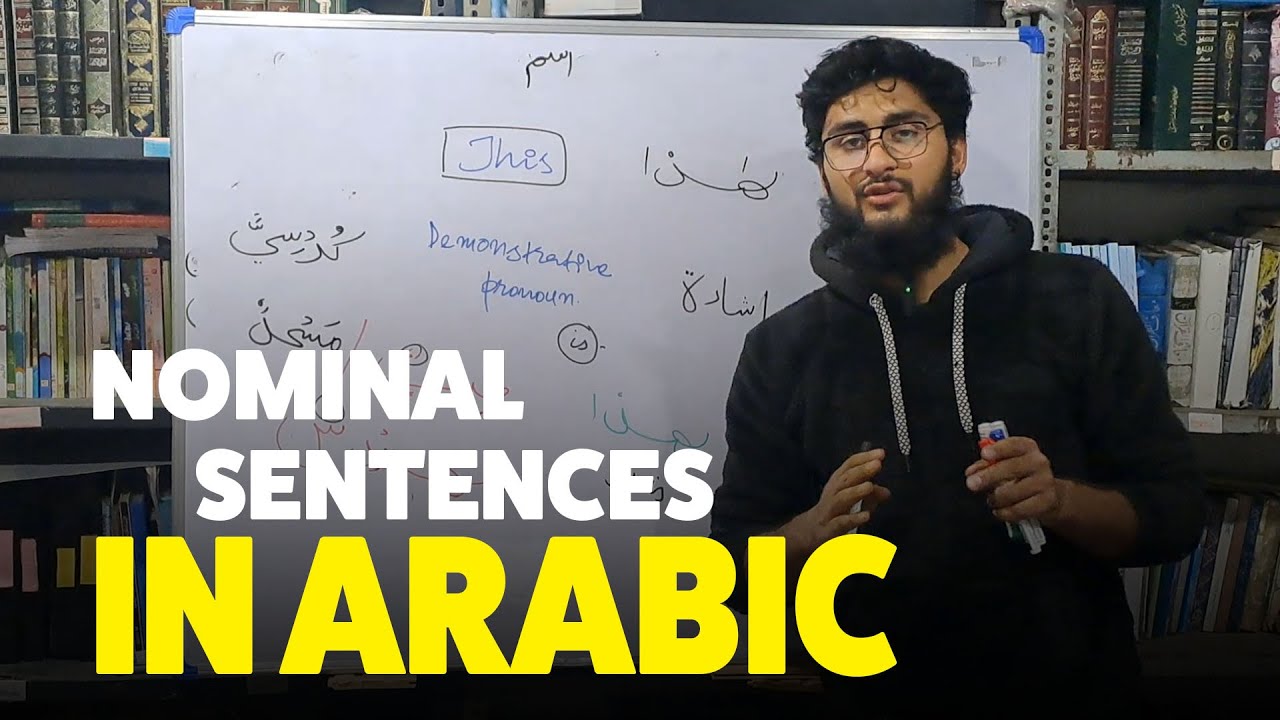Nominal Sentences in Arabic; Al-Jumla Al-Ismiyyah | Classical Arabic ...