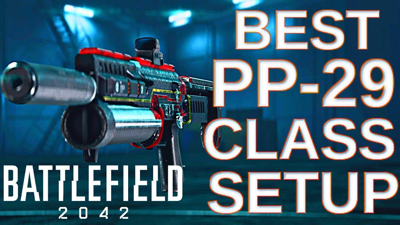 How to Make PP-29 Overpowered in Battlefield 2042 (PP-29 BEST LOADOUT ...