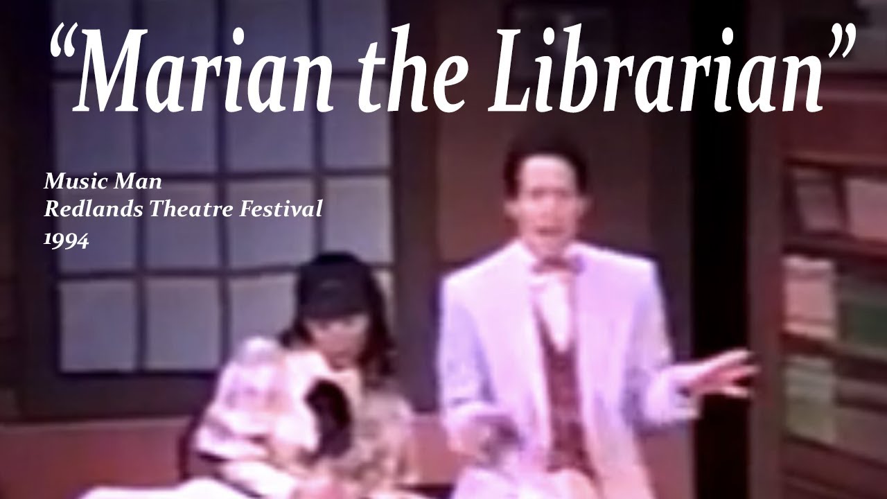 "Marian The Librarian" from The Music Man at Redlands Theatre Festival ...