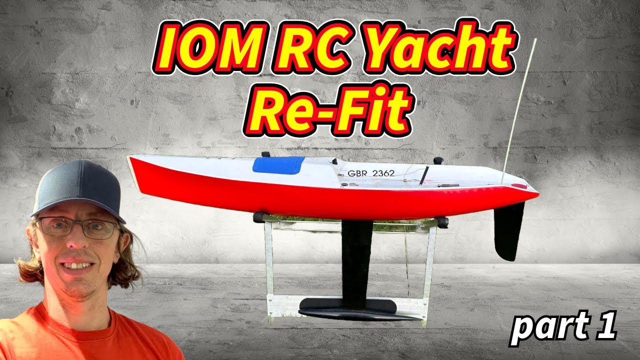 IOM RC Yacht refit part 1 - YouTube