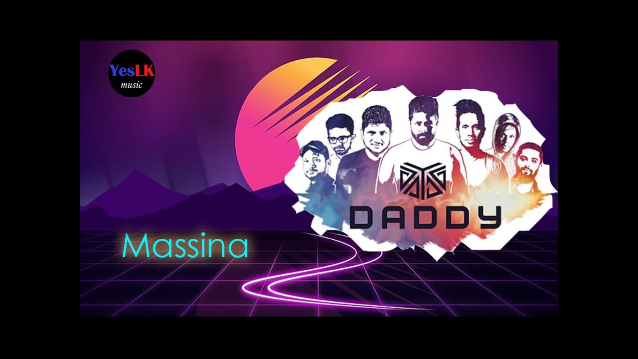 Massina - Daddy | Unplugged | මස්සිනා - ඩැඩී - YouTube