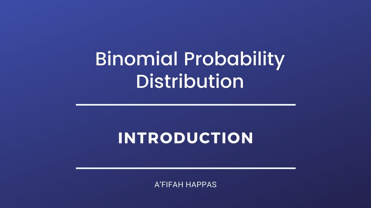 Binomial Probability Distribution : Introduction - YouTube