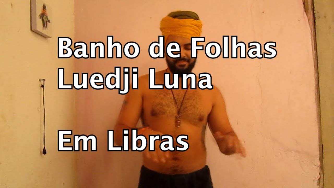 Banho de Folhas em Libras - YouTube