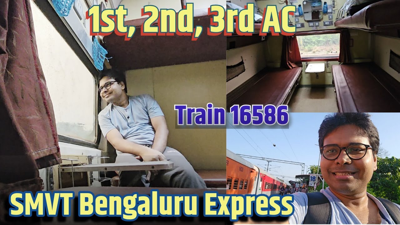 Train 16586 SMVT Bengaluru Express Vlog | 1st, 2nd, 3rd AC Comparison | Surathkal to KSR ...