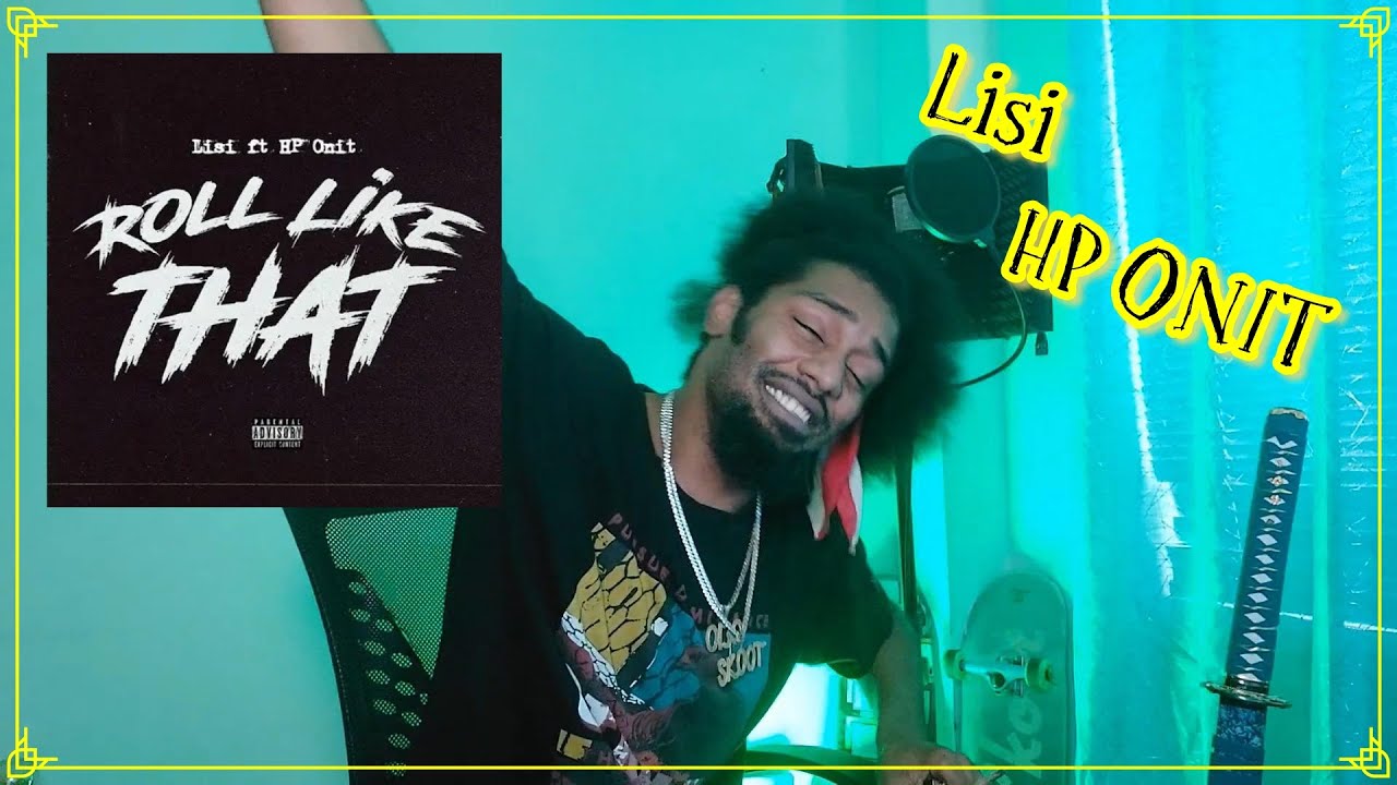 Lisi - Roll Like That ft. HP ONIT | Lyricist Reaction - YouTube