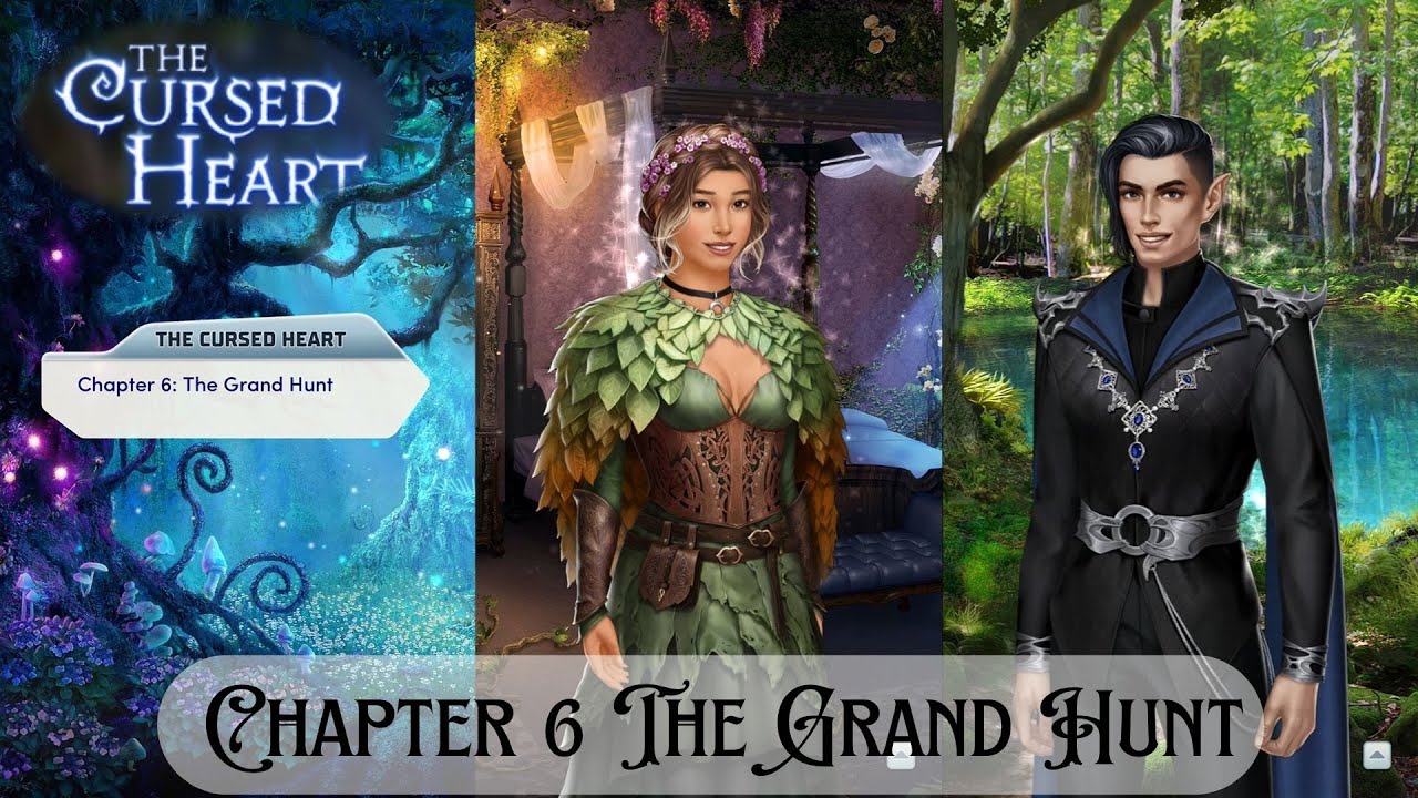 Choices: The Cursed Heart| Book 1 Chapter 6| The Grand Hunt (💖 Male LI ...