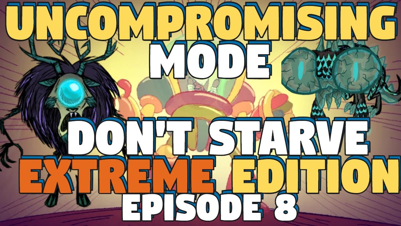 Don't Starve Together Uncompromising Mod - Don't Starve Hardcore Mode ...
